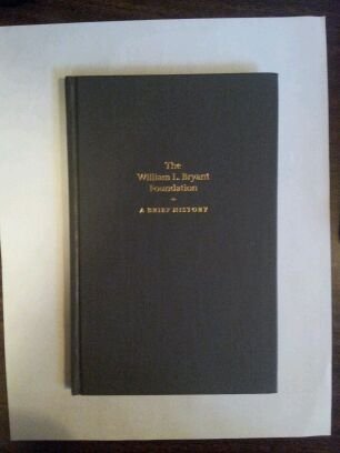 The William L. Bryant Foundation: A Brief History: Norman A. Doenges ...