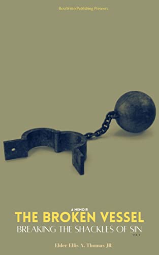 Amazon.com: The Broken Vessel : Breaking the Shackles of Sin (The ...