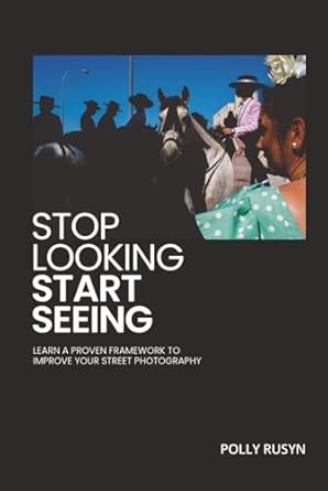 Amazon.com: Stop Looking, Start Seeing: Learn a Proven Framework to ...