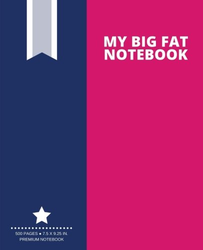 My Big Fat Notebook (500 Pages): Fuchsia, Extra Large Notebook, Journal ...