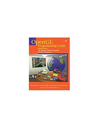 OpenGL Programming Guide: The Official Guide to Learning OpenGL ...