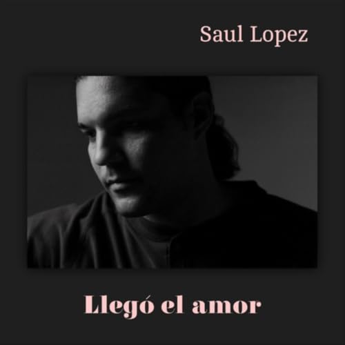 Amazon.com: Llegó El Amor : Saul Lopez: Digital Music