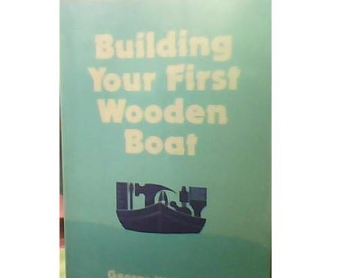 Building your first wooden boat: Barnes, George: 9780442215712: Amazon ...