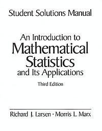 Student Solutions Manual for An Introduction to Mathematical Statistics ...