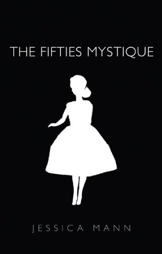 The Fifties Mystique: Jessica Mann: 9780704372559: Amazon.com: Books