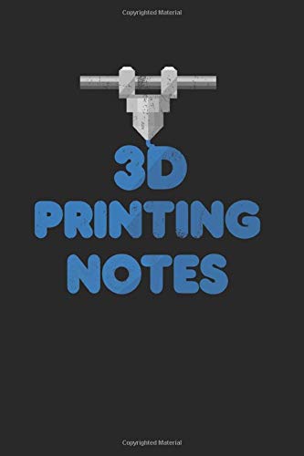 3D Printing Notes: 120 pages, 6x9'': Publishing, 3D Printing ...