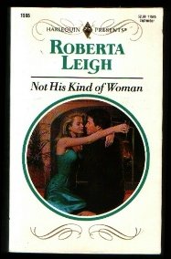Not His Kind of Woman: Roberta Leigh: 9780373115853: Amazon.com: Books