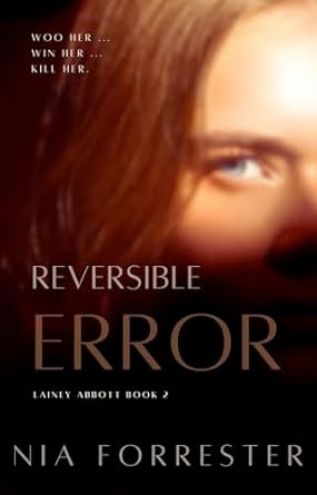 Reversible Error (Lainey Abbott Book 2) - Kindle edition by Forrester ...
