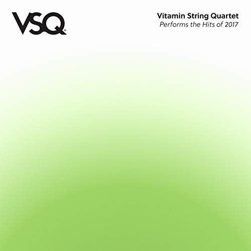 Play VSQ Performs the Hits of 2017 by Vitamin String Quartet on Amazon Music