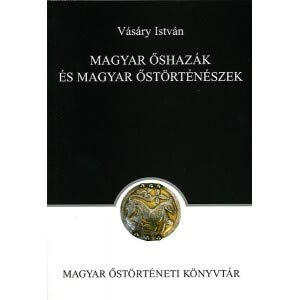 Amazon.com: Magyar őshazák és magyar őstörténészek / Hungarian ...