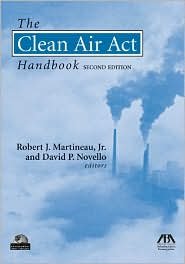 The Clean Air Act Handbook 2nd (second) edition Text Only: Robert J ...