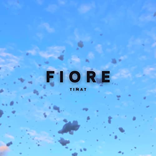 Fiore von TiMat auf Amazon Music Unlimited