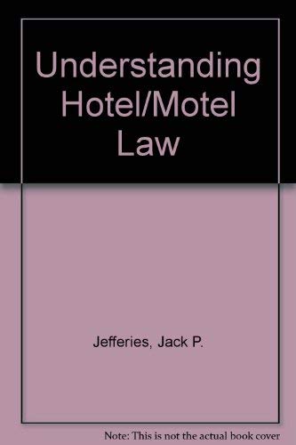 Understanding hotel/motel law: Jack P. Jefferies: 9780866120159: Amazon ...