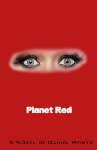 Planet Red: Printz, Daniel: 9780983289241: Amazon.com: Books