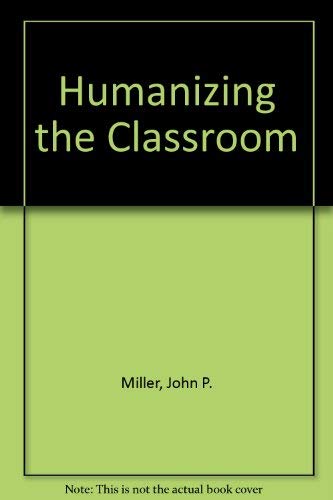Amazon.com: Humanizing the classroom: Models of teaching in affective ...