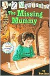 The Missing Mummy (A to Z Mysteries Series #13) by Ron Roy, John Steven ...