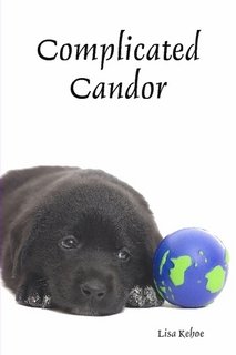 Complicated Candor: Lisa Kehoe: 9780557203048: Amazon.com: Books