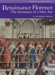 Renaissance Florence: The Invention of a New Art (Perspectives Series ...