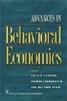 Advances in Behaviour Economics: Colin F. Camerer, Loewenstein George ...