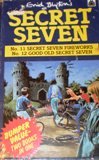 Secret Seven Fireworks, & Good Old Secret Seven (2 titles) (Secret ...