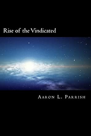 Rise of the Vindicated (James Sedor Saga): Parrish, Aaron L ...