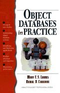 Object Databases in Practice: Mary E. S. Loomis Akmal B. Chaudhri ...