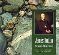 James Hutton: Founder of Modern Geology TheThe Father of Modern Geology ...