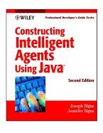 Constructing Intelligent Agents Using Java (2nd, 01) by Bigus, Joseph P - Bigus, Jennifer ...
