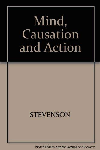 Amazon.com: Mind, Causation & Action: 9780631150459: Stevenson, L.: Books