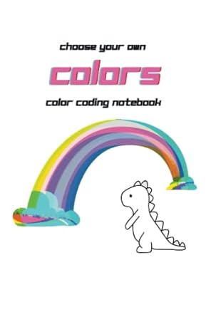 Choose Your Own Colors: Color Coding Notebook: Grable-Hawkins ...