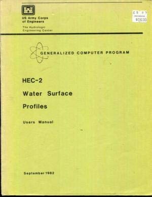 HEC-2, Water Surface Profiles. User's Manual: HYDROLOGIC ENGINEERING ...