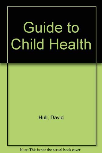 Buy Guide to Child Health Book Online at Low Prices in India | Guide to ...