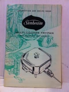 Sunbeam Multi-Cooker Frypan with Removable Heat Control Instruction and ...