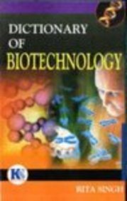 Dictionary of Biotechnology: Rita Singh: 9788189261047: Amazon.com: Books