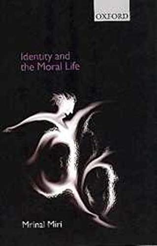 Identity and the Moral Life: Miri, Mrinal: 9780762770472: Amazon.com: Books