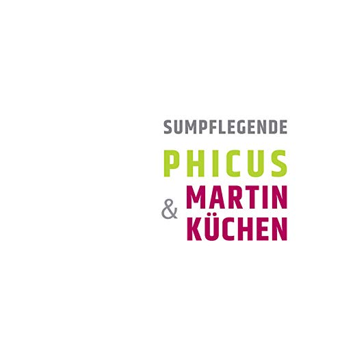 PHICUS & Martin Kuchen: Sumpflegende [CD] - Amazon.com Music