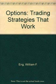 Options: Trading Strategies That Work: Eng, William F.: 9780793101238 ...
