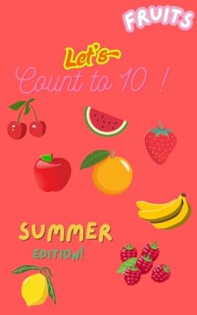 Let's Count to 10! Summer Edition- Fruits - Kindle edition by Thomas ...
