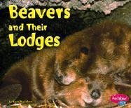 Beavers and Their Lodges (Pebble Plus): Rustad, Martha E. H ...