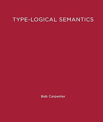Amazon.com: Type-Logical Semantics (Language, Speech, and Communication): 9780262032483 ...