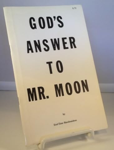 God's Answer To Mr. Moon: End-Time Handmaidens (Gwen Shaw): Amazon.com ...