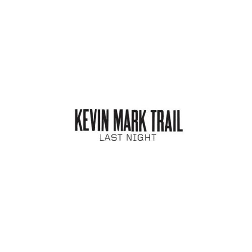 Last Night: Trail, Kevin Mark: Amazon.in: Music}