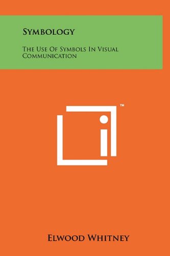 Buy Symbology: The Use of Symbols in Visual Communication Online at ...