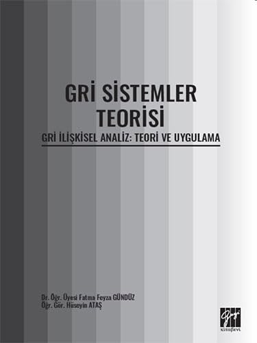 Gri Sistemler Teorisi: Gri İlişkisel Analiz: Teori ve Uygulama: Amazon ...