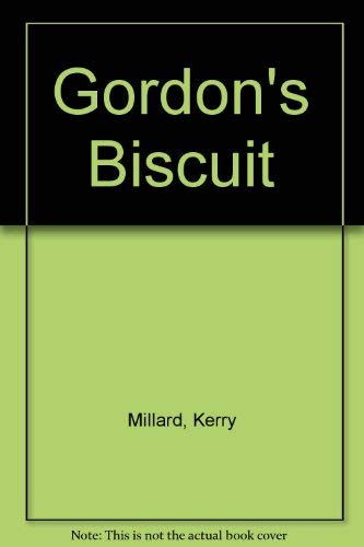 Gordon's Biscuit: Millard, Kerry: 9780207187483: Amazon.com: Books