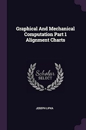 Buy Graphical And Mechanical Computation Part 1 Alignment Charts Book ...