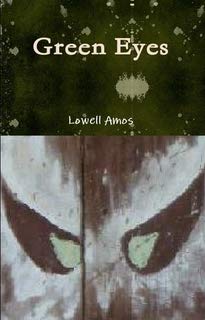 Green Eyes: Lowell Amos: 9781304179012: Amazon.com: Books