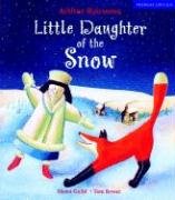 Little Daughter of the Snow : Ransome, Arthur, Guild, Shena, Bower, Tom ...