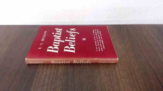 Baptist beliefs: Mullins, Edgar Young: Amazon.com: Books