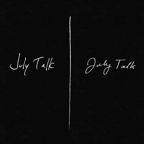 Play July Talk by July Talk on Amazon Music